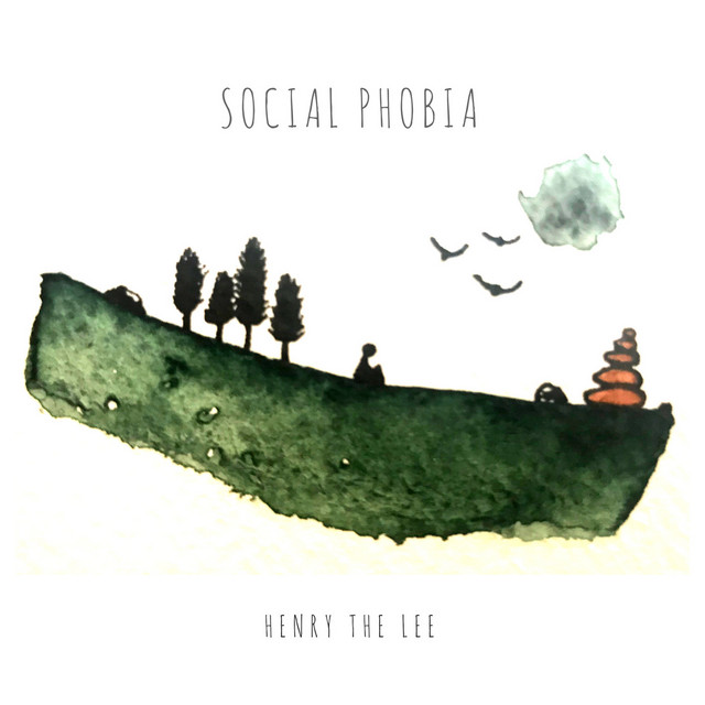 Social Phobia - song and lyrics by Henry The Lee | Spotify