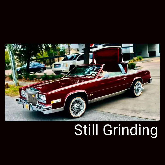 Still Grinding - Album by YoungCashDaDBoy | Spotify