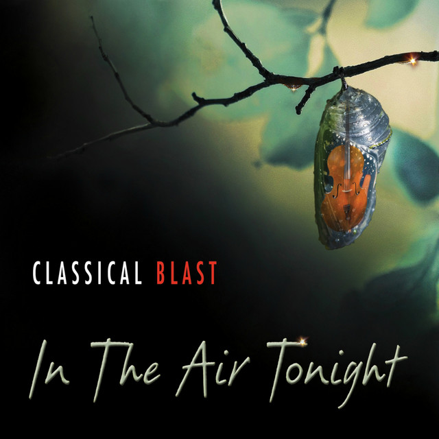 In the Air Tonight - Single by Classical Blast | Spotify