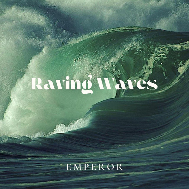 Raving Waves - Single by Emperor | Spotify