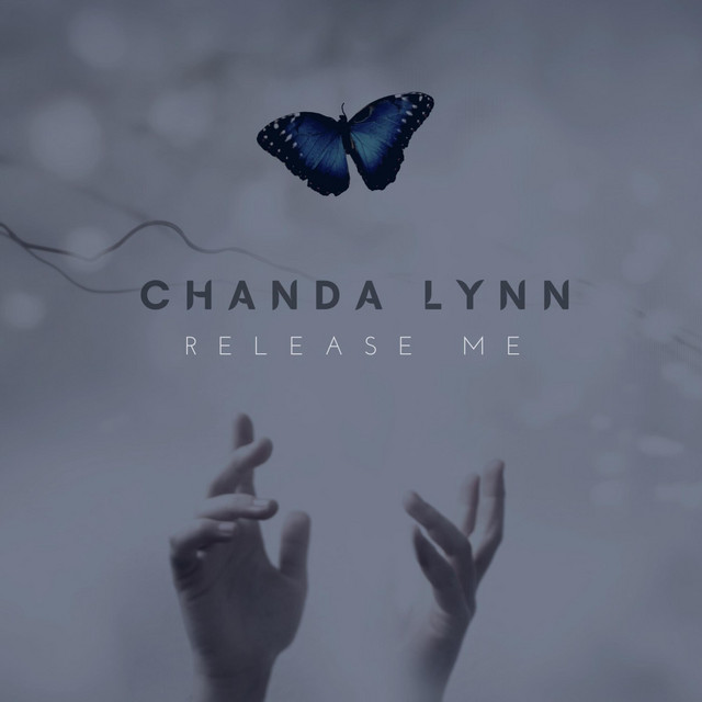 Release Me - Single by Chanda Lynn | Spotify