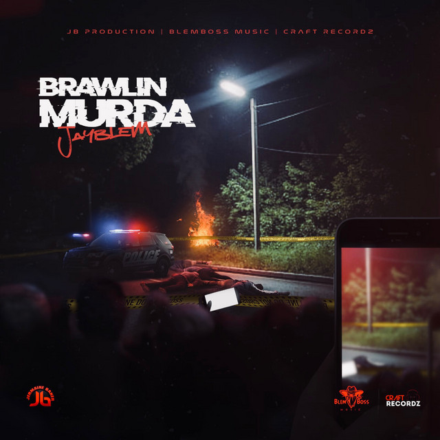 Brawlin Murda - Single by JayBlem | Spotify