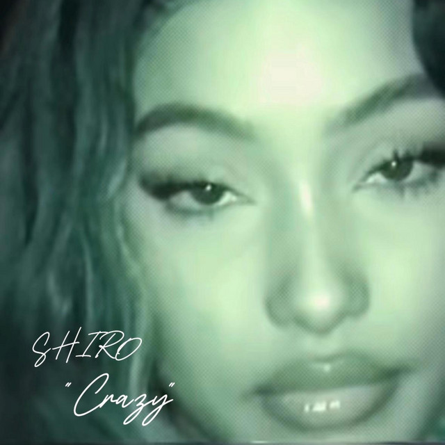 CRAZY - Single by Shiro | Spotify