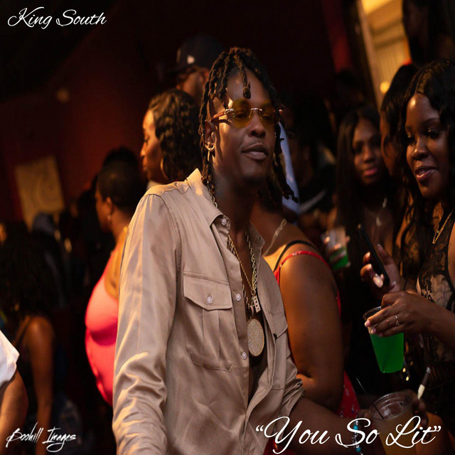 You So Lit - Single by King South | Spotify