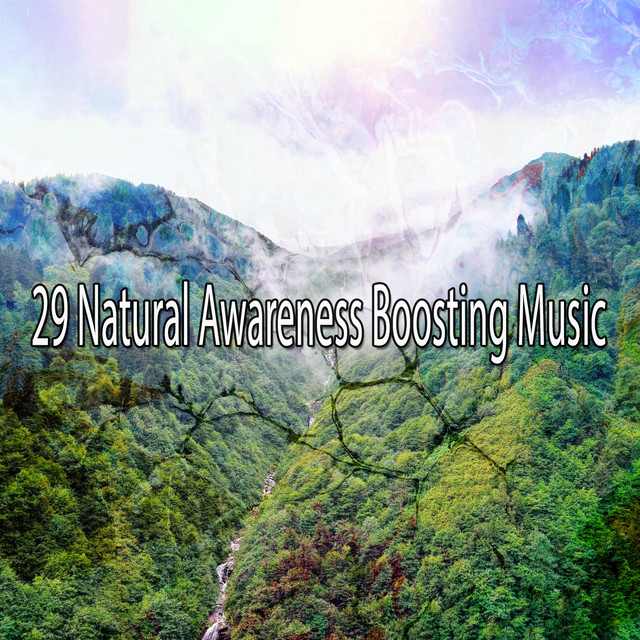 29 Natural Awareness Boosting Music - Album by Dog Music | Spotify