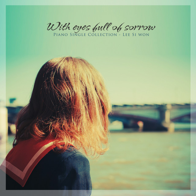 Even If I Try To Hide My Sadness - música y letra de Lee Siwon | Spotify
