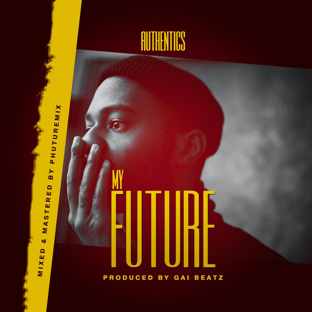 My Future - Single by Authentics | Spotify