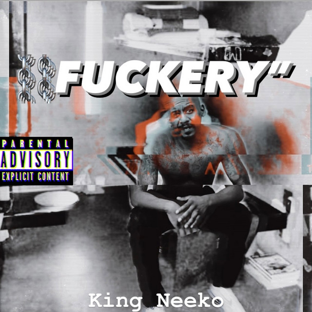 Fuckery - Single by King Neeko | Spotify