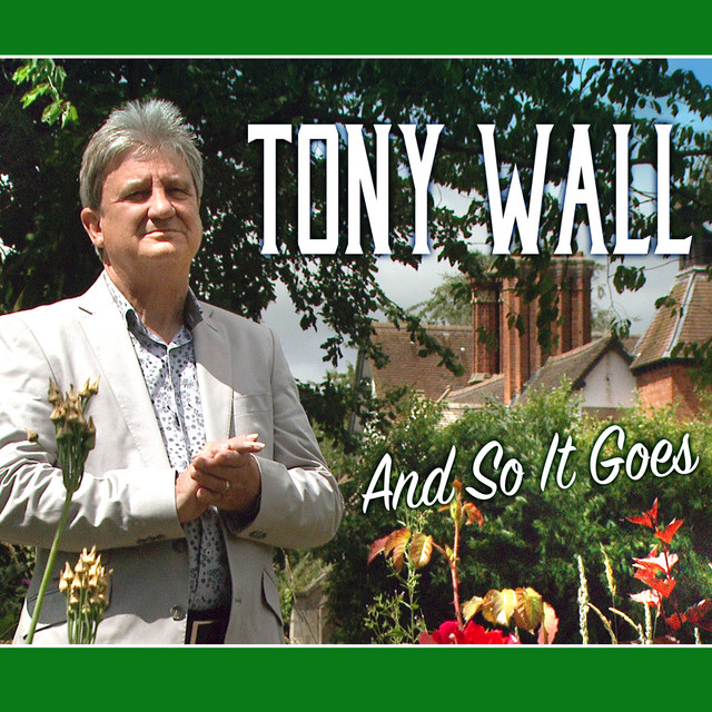 And So It Goes - Album by Tony Wall | Spotify