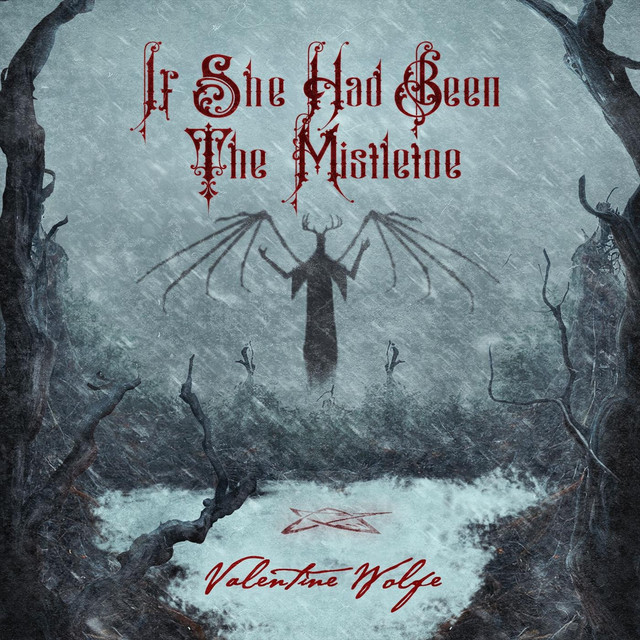 If She Had Been the Mistletoe - Single by Valentine Wolfe | Spotify