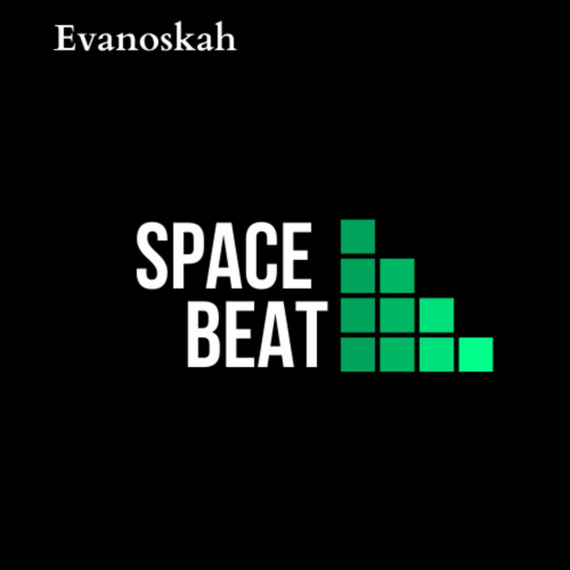Space Beat - Single by evanoskah | Spotify