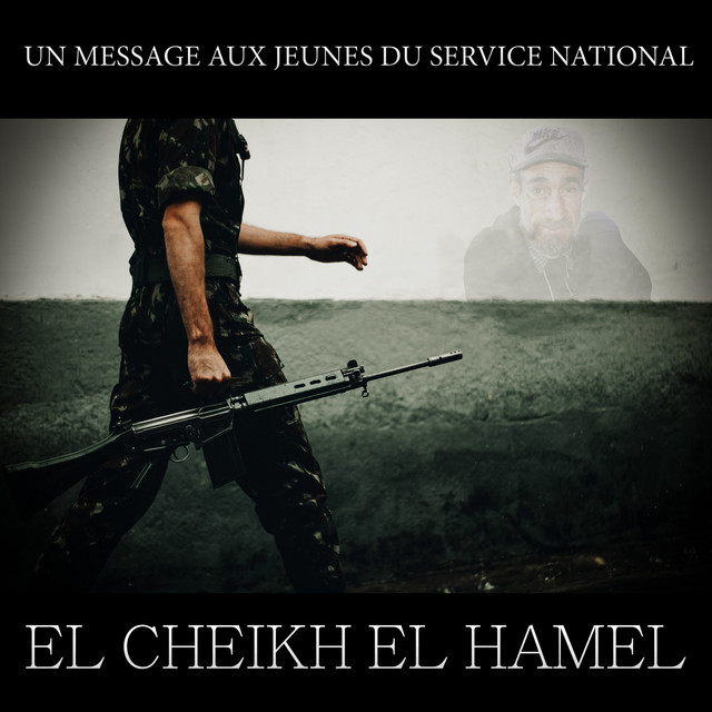 Un message aux jeunes du service national - Single by Cheikh El Hamel ...
