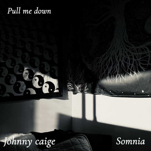 pull me down - song and lyrics by Johnny caige, Somnia | Spotify