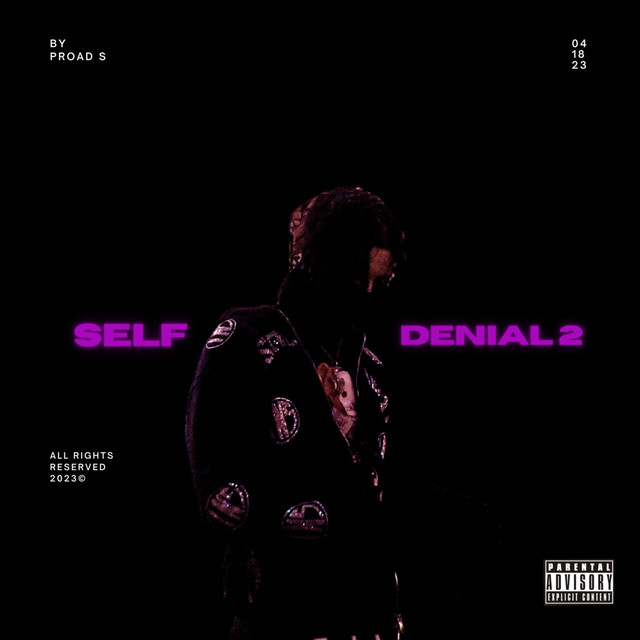 Self Denial 2 - Album by Proad S | Spotify