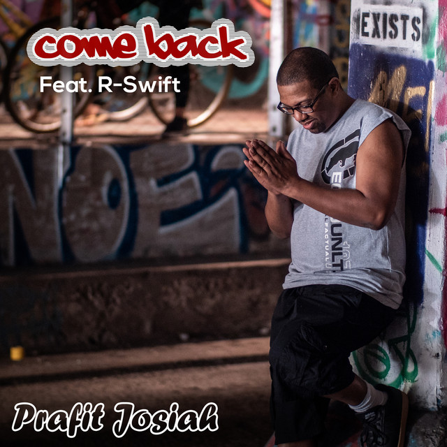 Come Back - Single by Prafit Josiah | Spotify