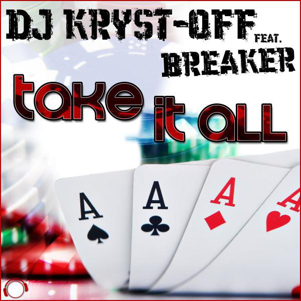 Take It All - Single by DJ Kryst-Off | Spotify