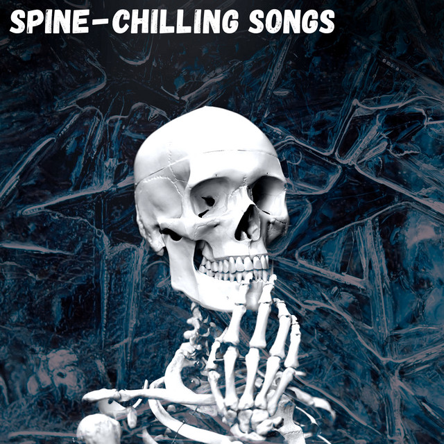 Spine-Chilling Songs - Album by Spooky Scary Skeletons | Spotify