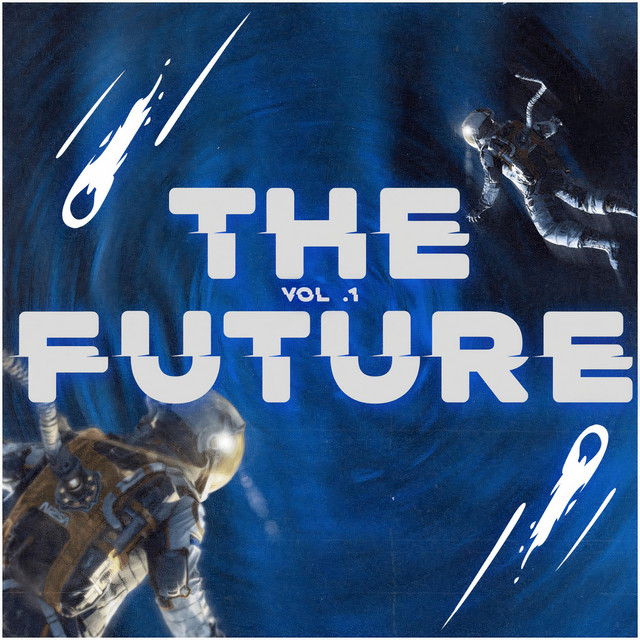The Future vol.1 - Album by The Future | Spotify