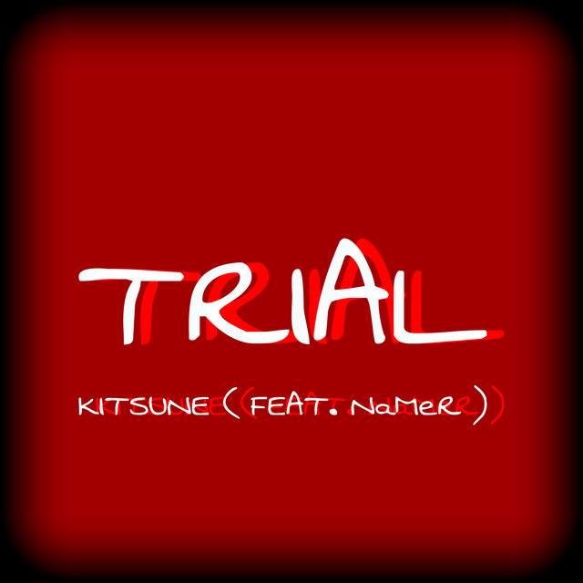 Trial - Single by Kitsune | Spotify
