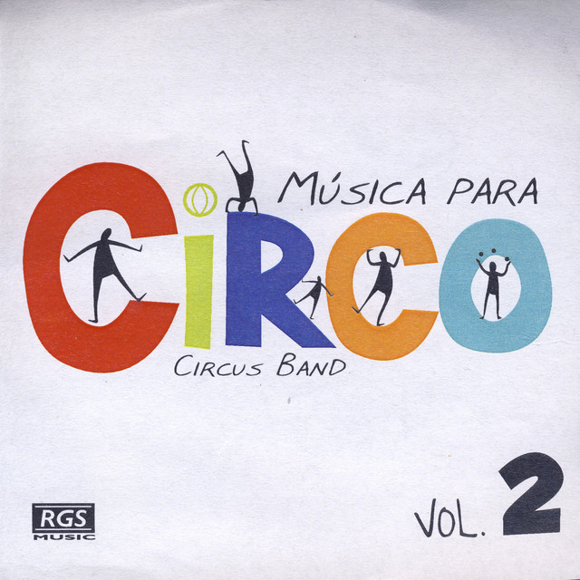 Musica Para Circo Vol. 2 - Album by Circus Band | Spotify