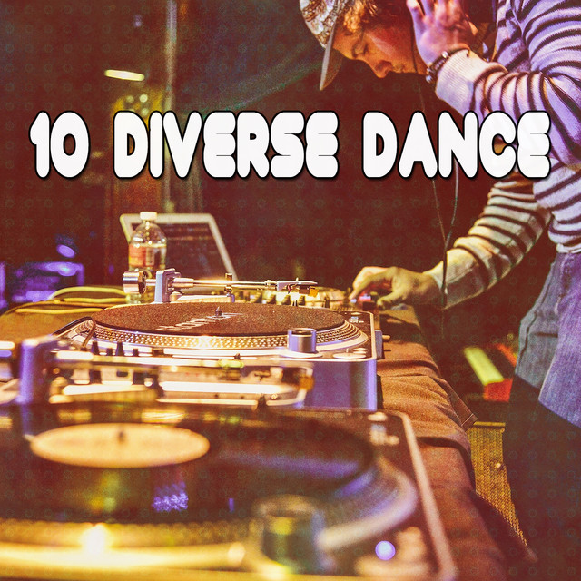 10 Diverse Dance - Album by Fitness Workout Hits | Spotify