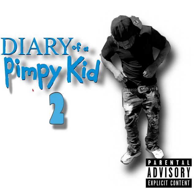 Diary Of A Pimpy Kid 2 - Album by Dazsy caine | Spotify