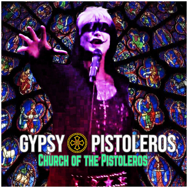 Church of the Pistoleros - song by Gypsy Pistoleros | Spotify