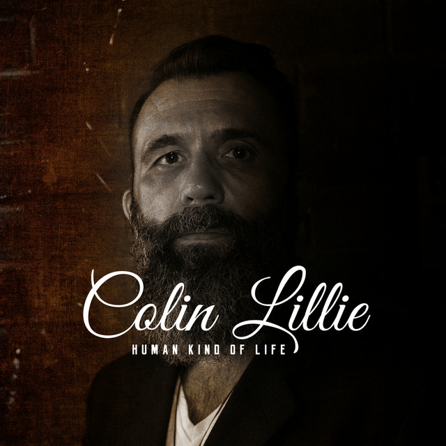 Human Kind of Life - Single by Colin Lillie | Spotify
