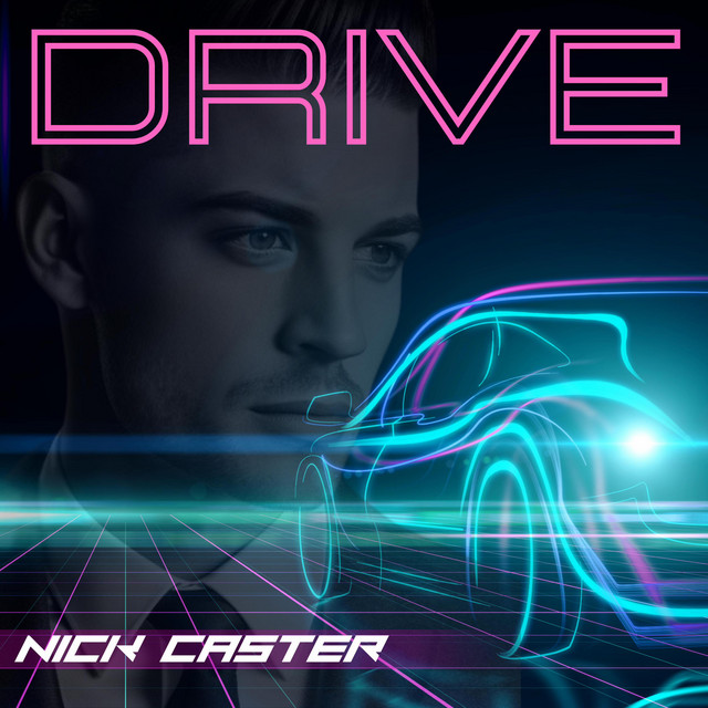 Drive - Single by Nick Caster | Spotify