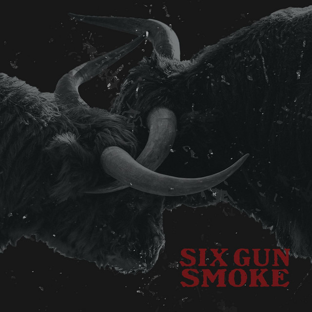 Six Gun Smoke ll - Album by Six Gun Smoke | Spotify