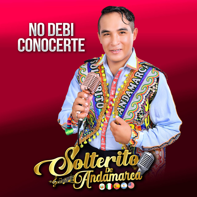 No Debi Conocerte - Single by Solterito de Andamarca | Spotify