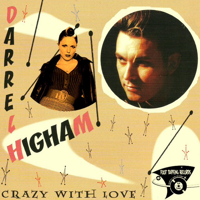 Crazy With Love - Album by Darrel Higham | Spotify