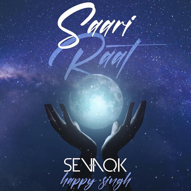 Saari Raat - Single by Sevaqk | Spotify
