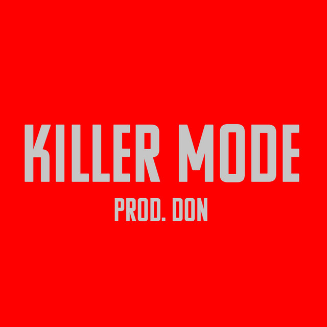 Killer mode - Single by DON | Spotify