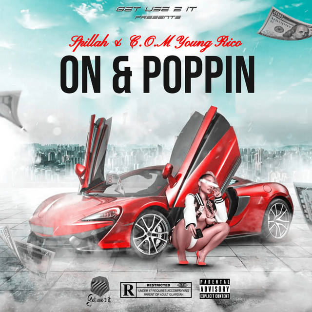 On & Poppin - Single by Spillah | Spotify