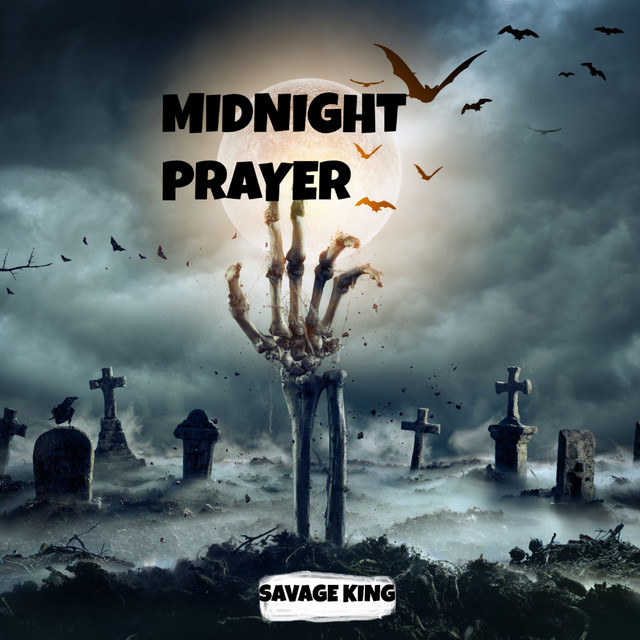 Midnight Prayer - song and lyrics by Savage king | Spotify