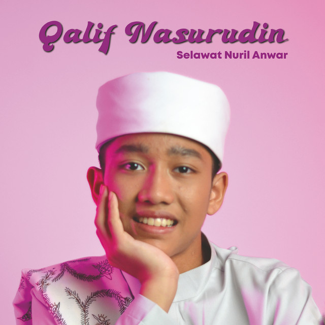 Selawat Nuril Anwar - Single by Qalif Nasurudin | Spotify