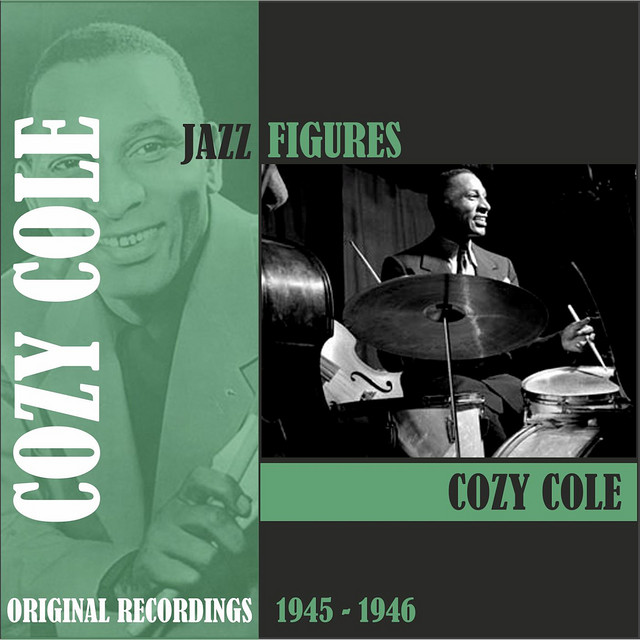 Jazz Figures / Cozy Cole (1944-1945) - Album by Cozy Cole | Spotify