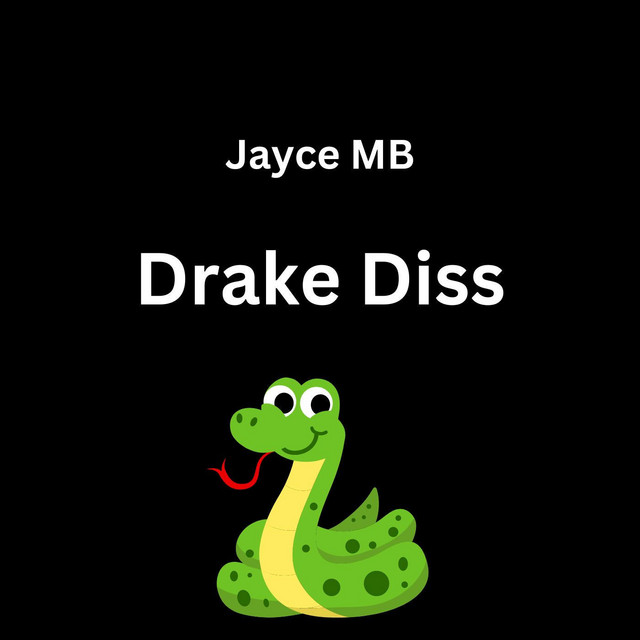 Drake Diss - song and lyrics by Jayce MB | Spotify