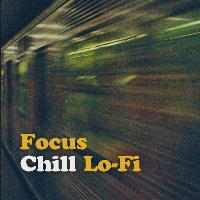 Focus Chill Lo-Fi - Album by Lofi Tokyo | Spotify