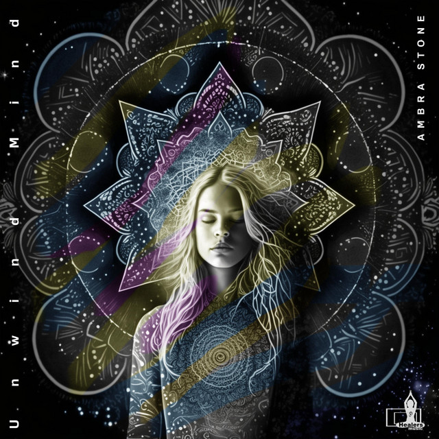 Unwind Mind - Album by Ambra Stone | Spotify