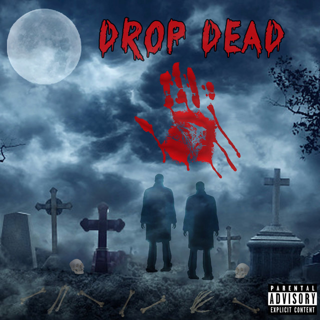 Drop Dead - Single by TheGodlyRiskTakers | Spotify