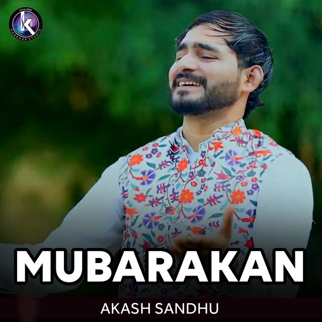 Mubarakan - Single by Akash Sandhu | Spotify