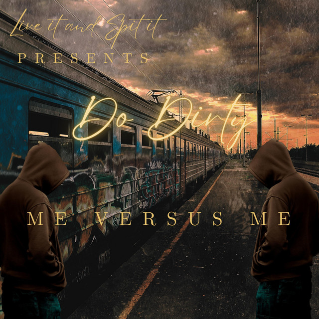 Me Versus Me - Single by Do Dirty | Spotify