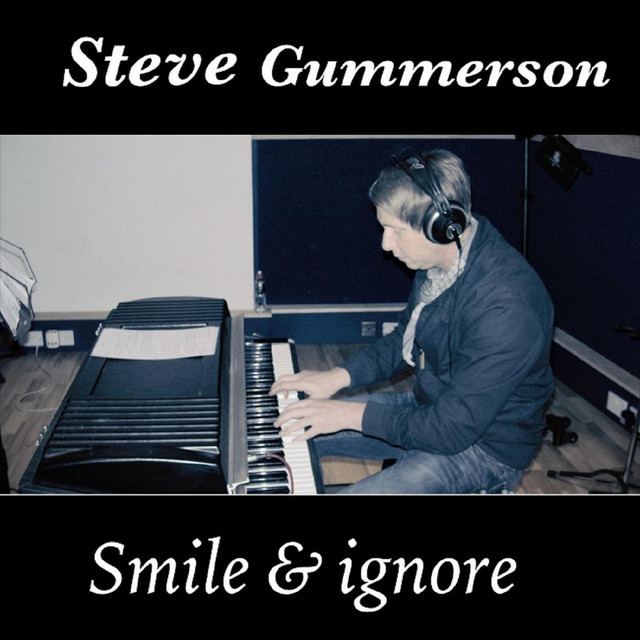 Smile & Ignore - Single by Steve Gummerson | Spotify