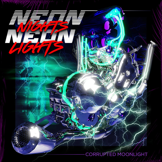 Neon Nights Neon Lights - song and lyrics by Corrupted Moonlight | Spotify