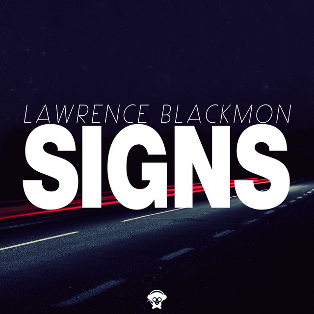 Signs - Single by Lawrence Blackmon | Spotify