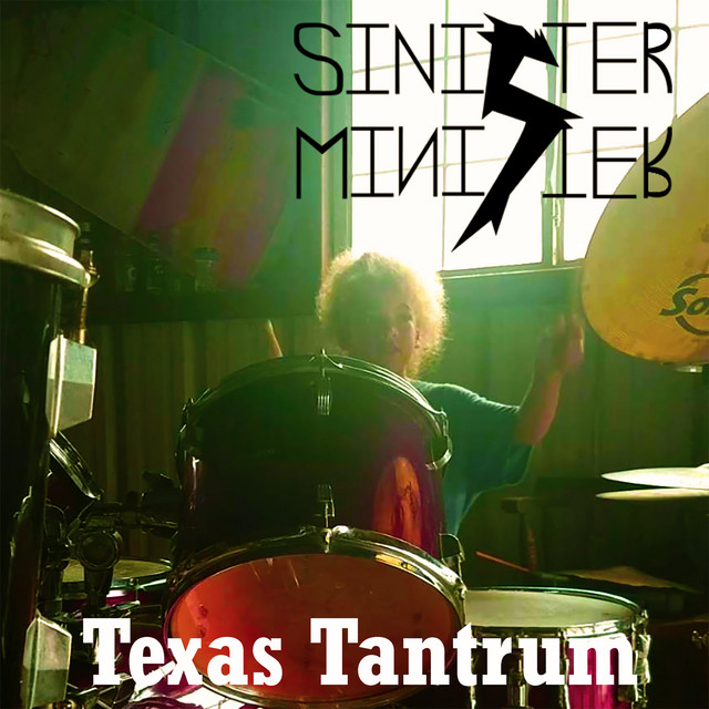 Texas Tantrum - Album by Sinister Minister | Spotify