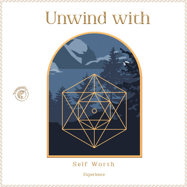 zZz Unwind with Self Worth Experience zZz - Album by Spa | Spotify
