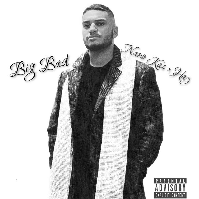 Big Bad - song and lyrics by Nano Kas, Haz | Spotify